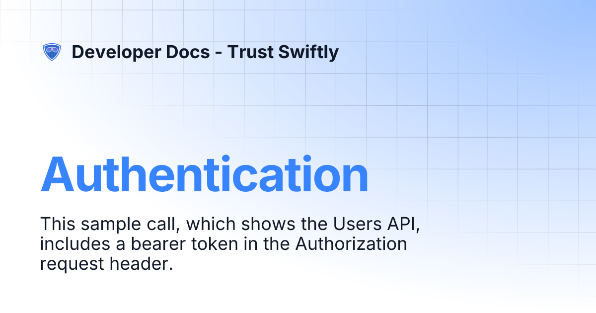 Authentication | Developer Docs - Trust Swiftly