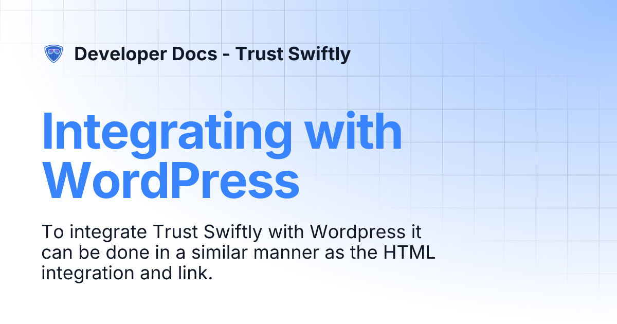 Integrating With Wordpress Developer Docs Trust Swiftly 9221