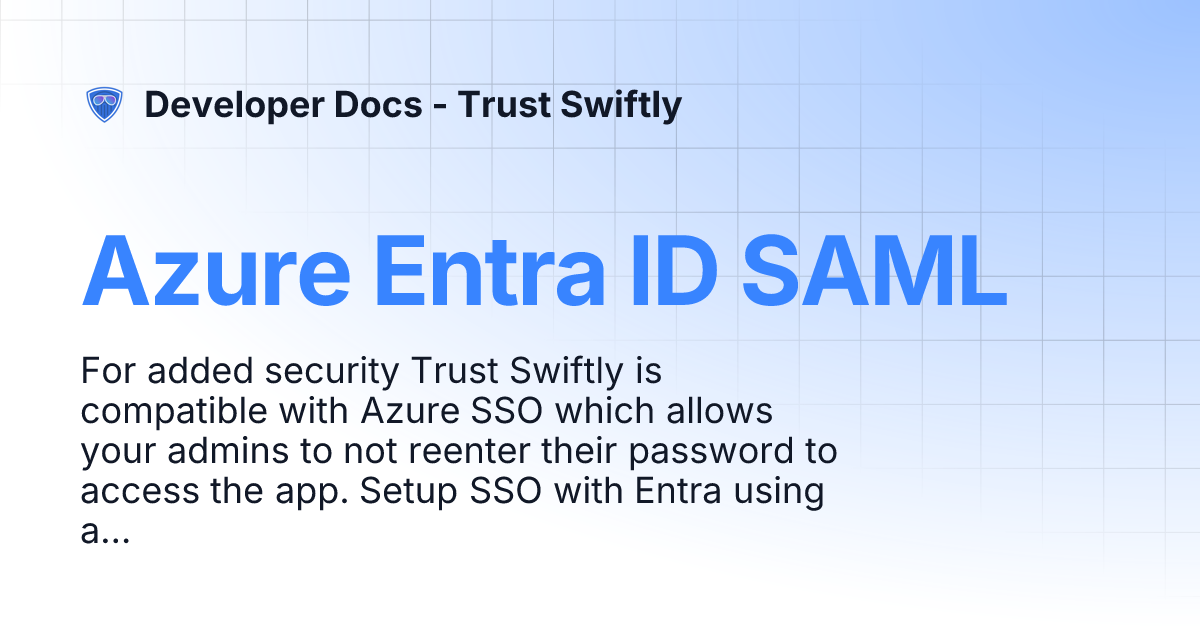 Azure Entra ID SAML | Developer Docs - Trust Swiftly